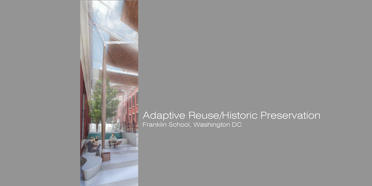 Adaptive Reuse - Historic Preservation Adaptive Reuse - Historic Preservation